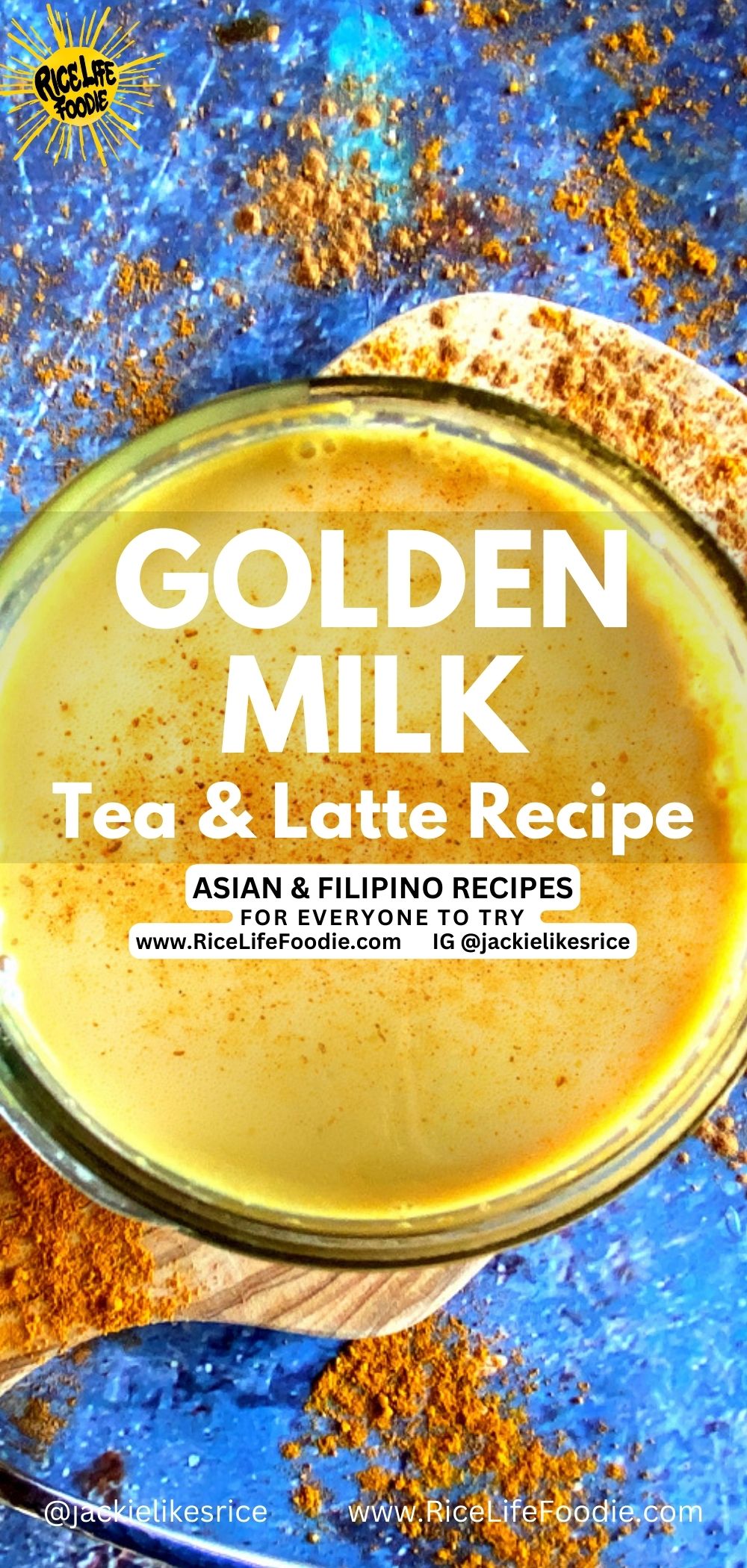 BEST Golden Milk Recipe (Tea or Latte) | Rice Life Foodie - Asian ...